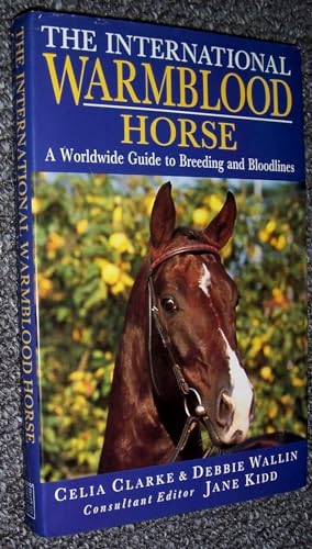 The International Warmblood Horse by Debbie Wallin | Goodreads