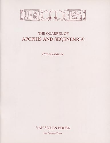 The Quarrel of Apophis and Seqenenrec by Hans Goedicke | Goodreads