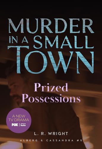Prized Possessions: Murder in a Small Town by L.R. Wright | Goodreads