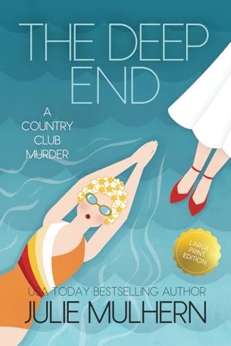 The Deep End: Large Print Edition by Julie Mulhern | Goodreads