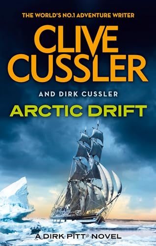 Arctic Drift: Dirk Pitt #20 (Dirk Pitt Adventures) by Clive Cussler ...