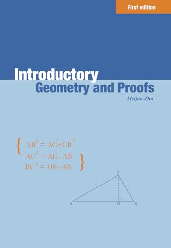 Introductory Geometry and Proofs by Dr. Meijun Zhu | Goodreads