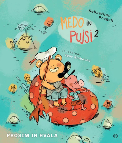 Medo in pujsi 2 (Medo in pujsi, #2) by Sebastijan Pregelj | Goodreads