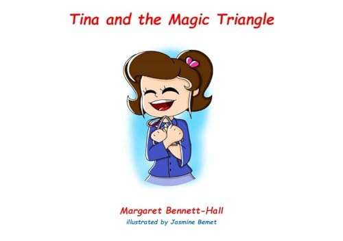 Tina and the Magic Triangle by Margaret Bennett-Hall | Goodreads