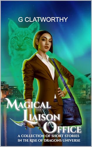 Magical Liaison Office by G. Clatworthy | Goodreads