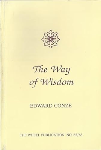 Way of Wisdom by Edward Conze | Goodreads