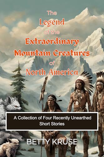 The Extraordinary Mountain Creatures of North America: A Collection of ...
