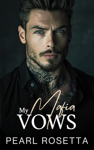 My Mafia Vows (Fateful Alliances) by Pearl Rosetta | Goodreads