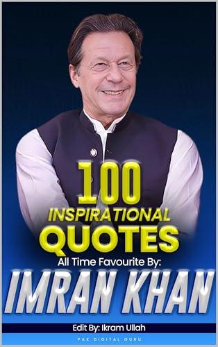 100 Inspirational Quotes: Imran Khan's All-Time Favorites by Ikram ...