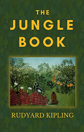 THE JUNGLE BOOK : by Rudyard Kipling, 19th Century Literary Short ...