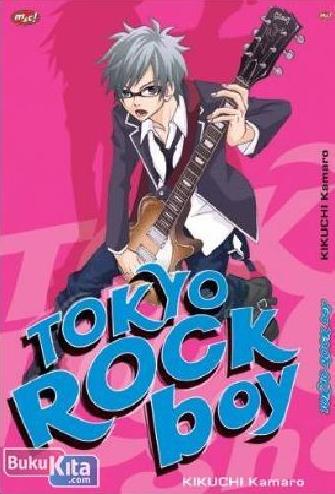 Tokyo Rock Boy by Kamaro Kikuchi | Goodreads