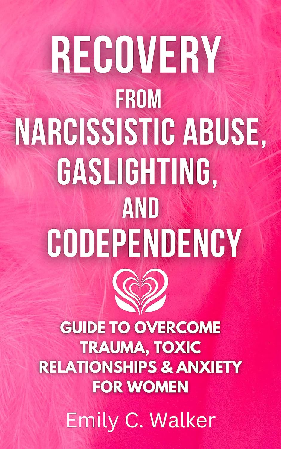 Recovery from narcissistic abuse, gaslighting and codependency: Guide to overcome trauma, toxic ...