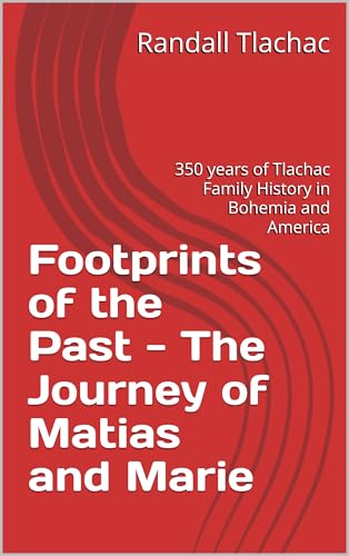 Footprints of the Past - The Journey of Matias and Marie: 350 years of ...