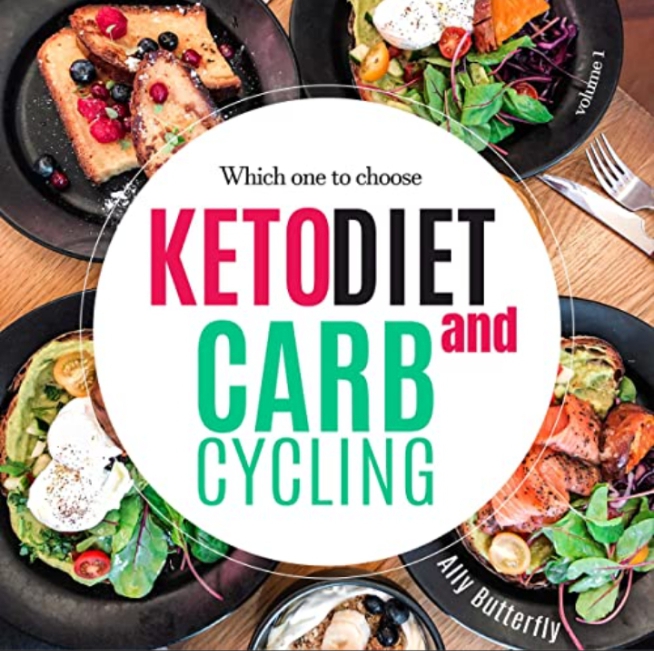 Keto Diet and Carb Cycling by Ally Butterfly | Goodreads