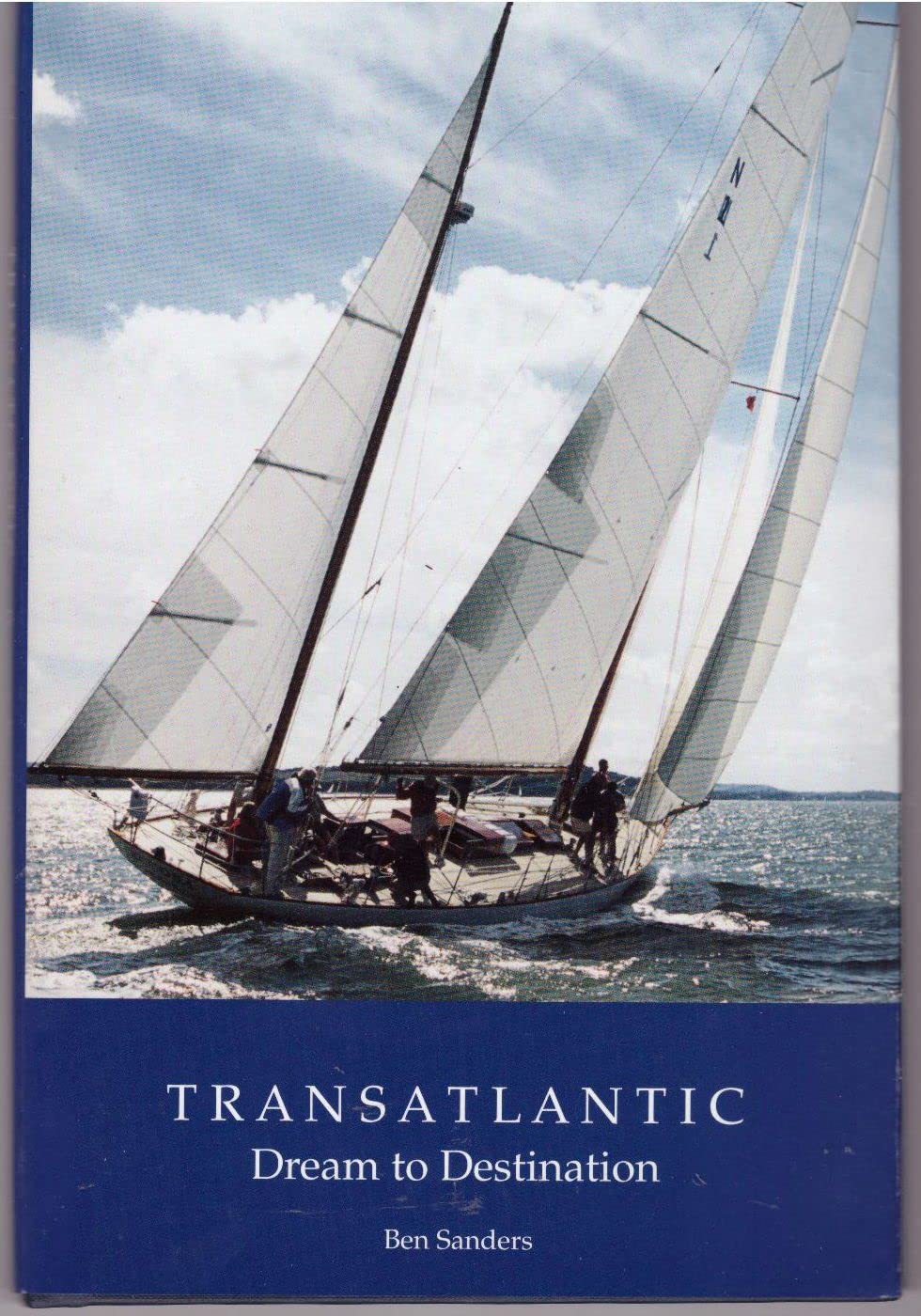 Transatlantic: Dream to Destination by Ben Sanders | Goodreads