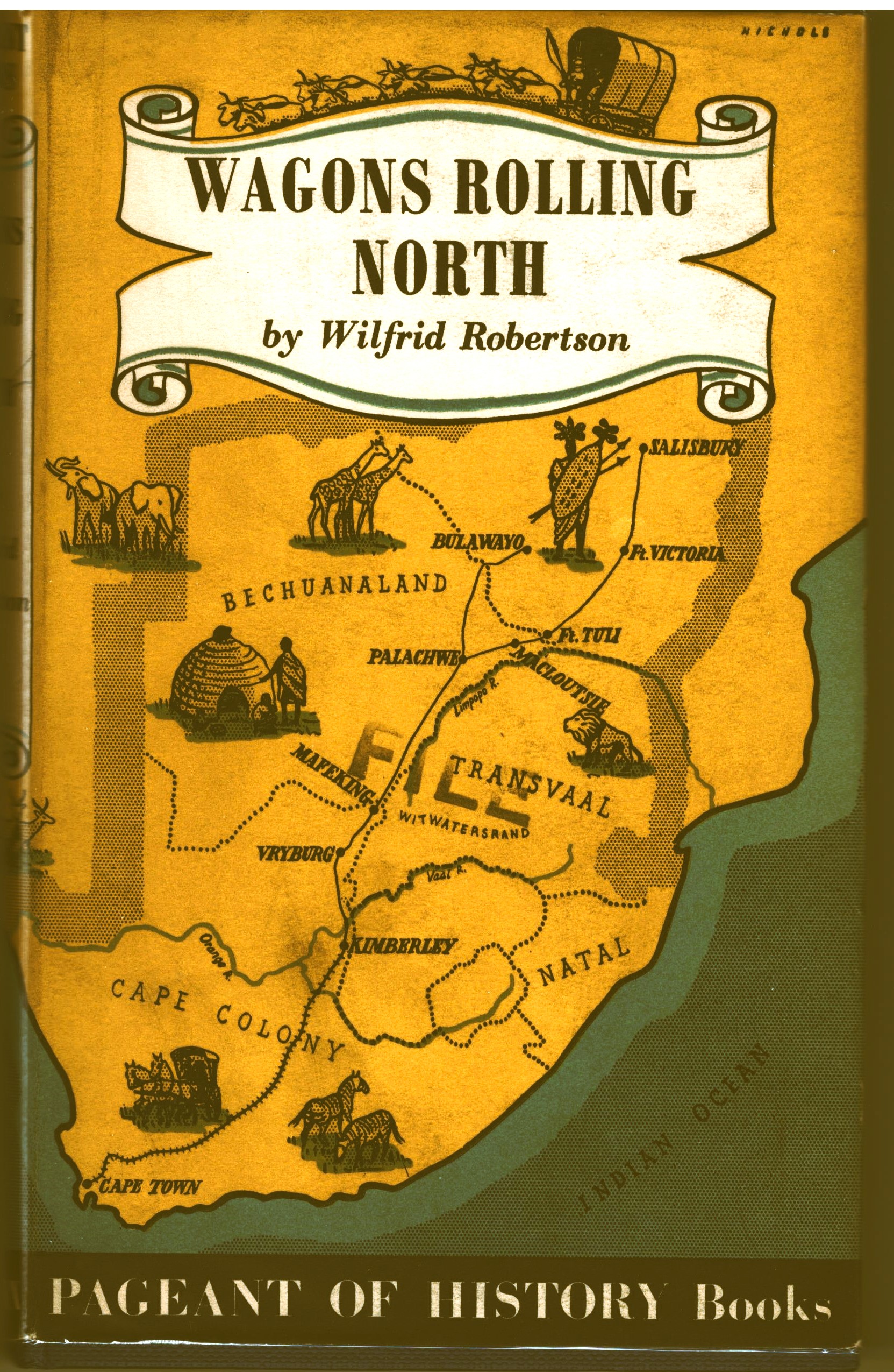 Wagons Rolling North: A story of Cecil Rhodes by Wilfrid Robertson | Goodreads