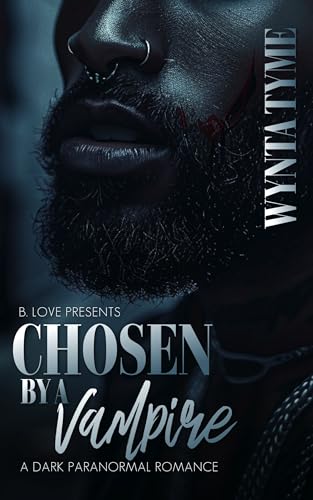 Chosen by a Vampire by Wynta Tyme | Goodreads