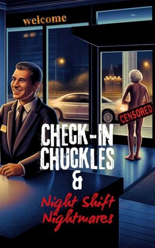 CHECK-IN CHUCKLES & NIGHT SHIFT NIGHTMARES by Tiffany Gloria | Goodreads