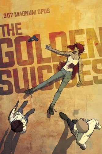 .357 Magnum Opus: The Golden Suicides by Kayden Phoenix | Goodreads