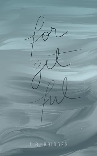 Forgetful (Portuguese Edition) by L. B. Bridges | Goodreads