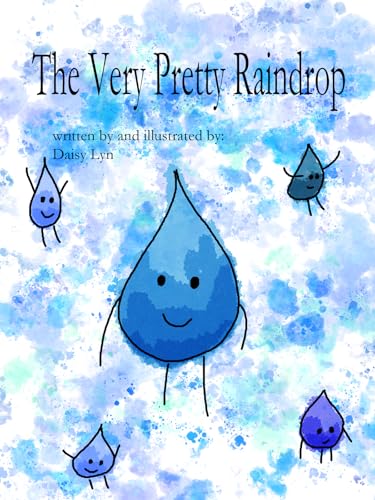 The Very Pretty Raindrop by Daisy Lyn | Goodreads