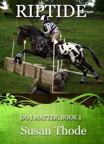 Riptide (Do I Matter?, #1) by Susan M. Thode | Goodreads