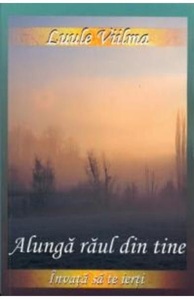 Alunga Raul Din Tine by Luule Viilma | Goodreads