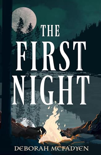 The First Night by Deborah McFadyen | Goodreads