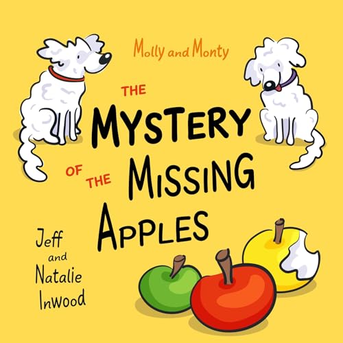 The Mystery of the Missing Apples by Jeff Inwood | Goodreads