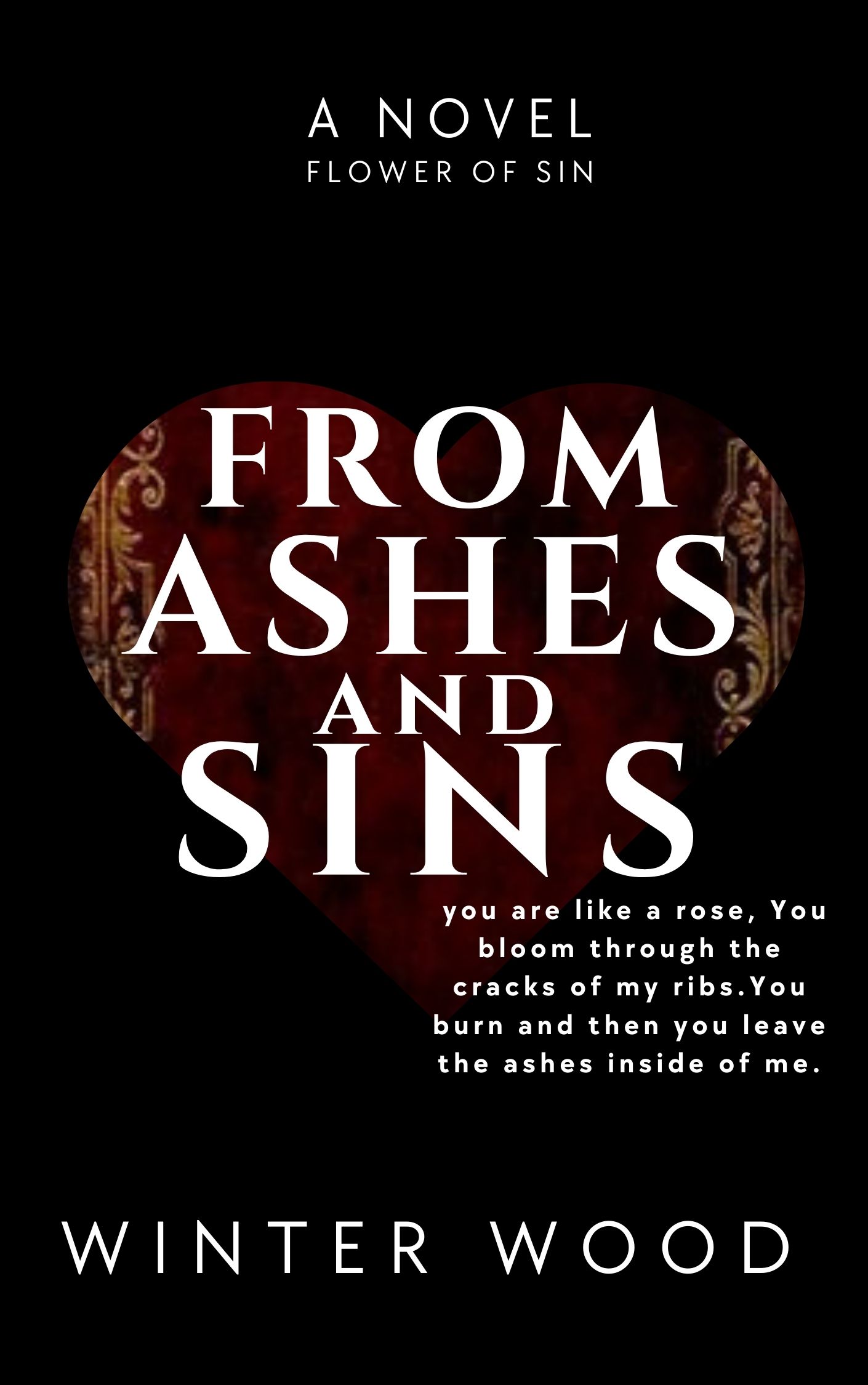 From Ashes And Sins (Flower Of Sin #1) by Winter Wood | Goodreads