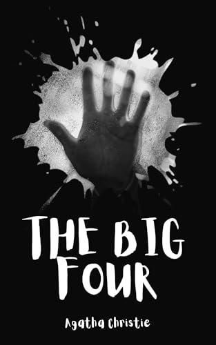 The Big Four by Agatha Christie | Goodreads