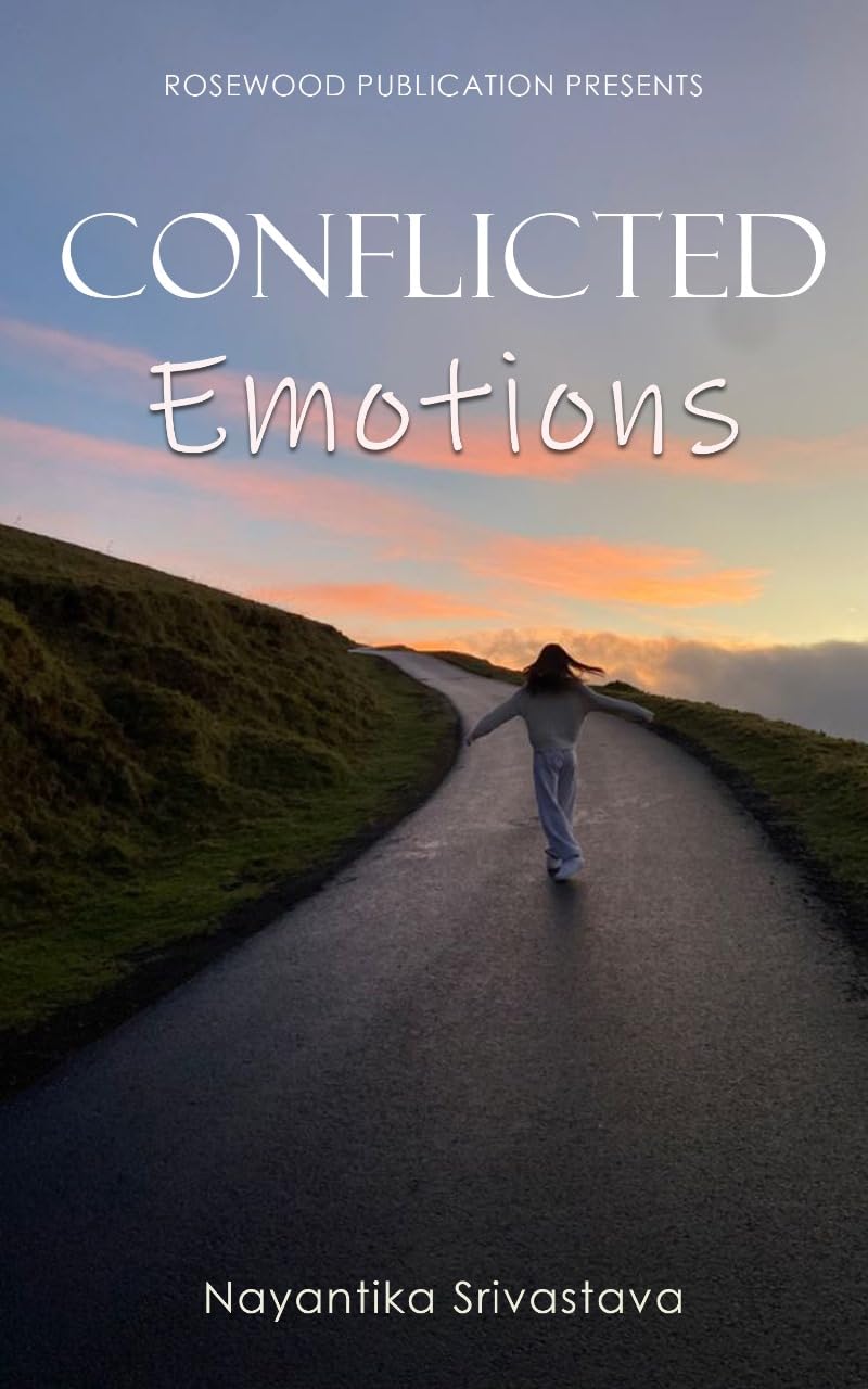 Conflicted Emotions by Nayantika Srivastava | Goodreads