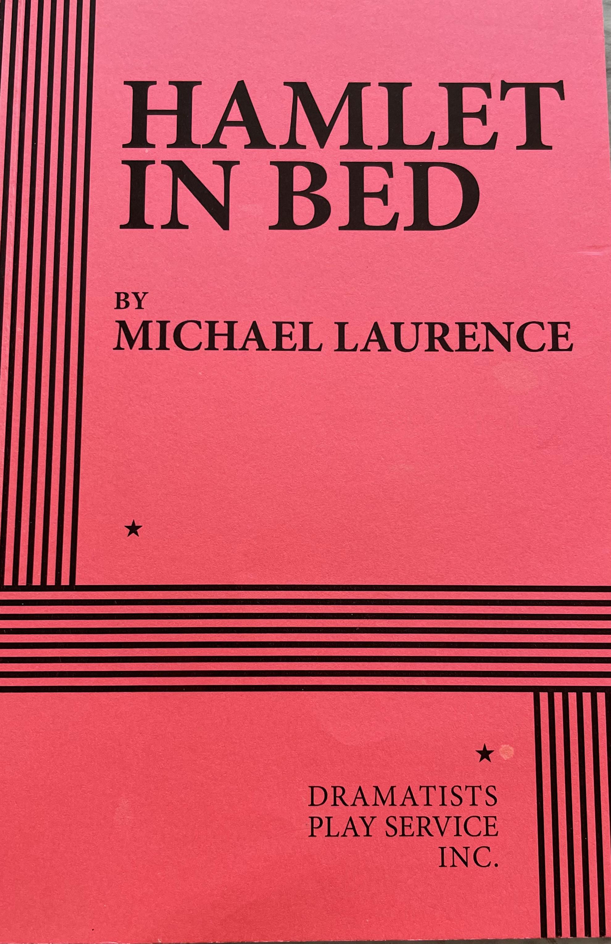 Hamlet in Bed by Michael Laurence | Goodreads
