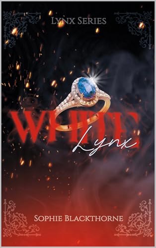White Lynx (Lynx Series Vol. 3) by Sophie Blackthorne | Goodreads