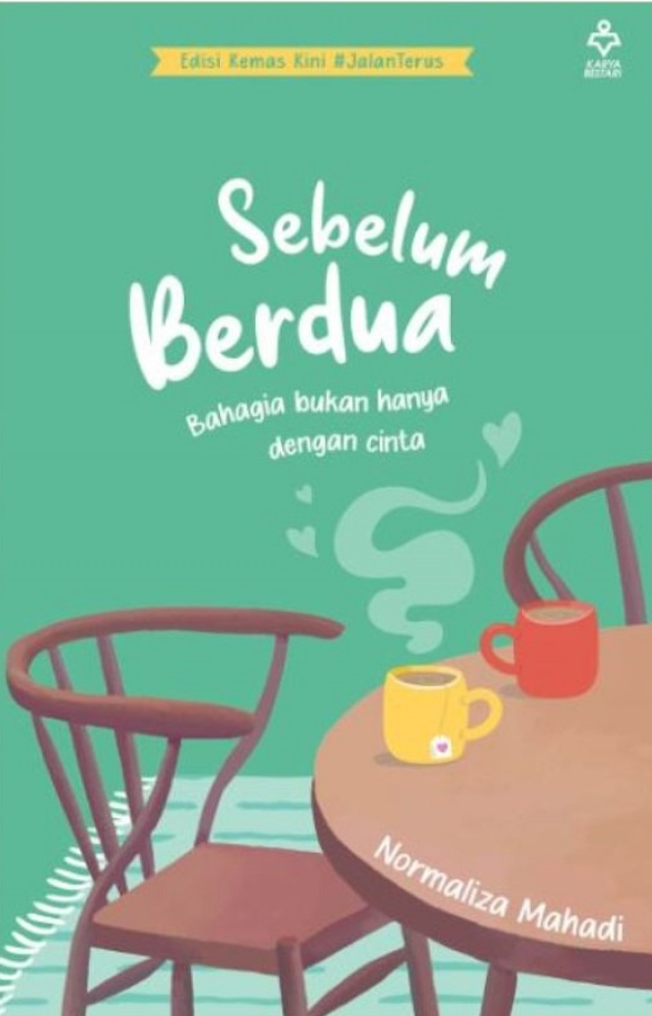 Sebelum Berdua by Normaliza Mahadi | Goodreads