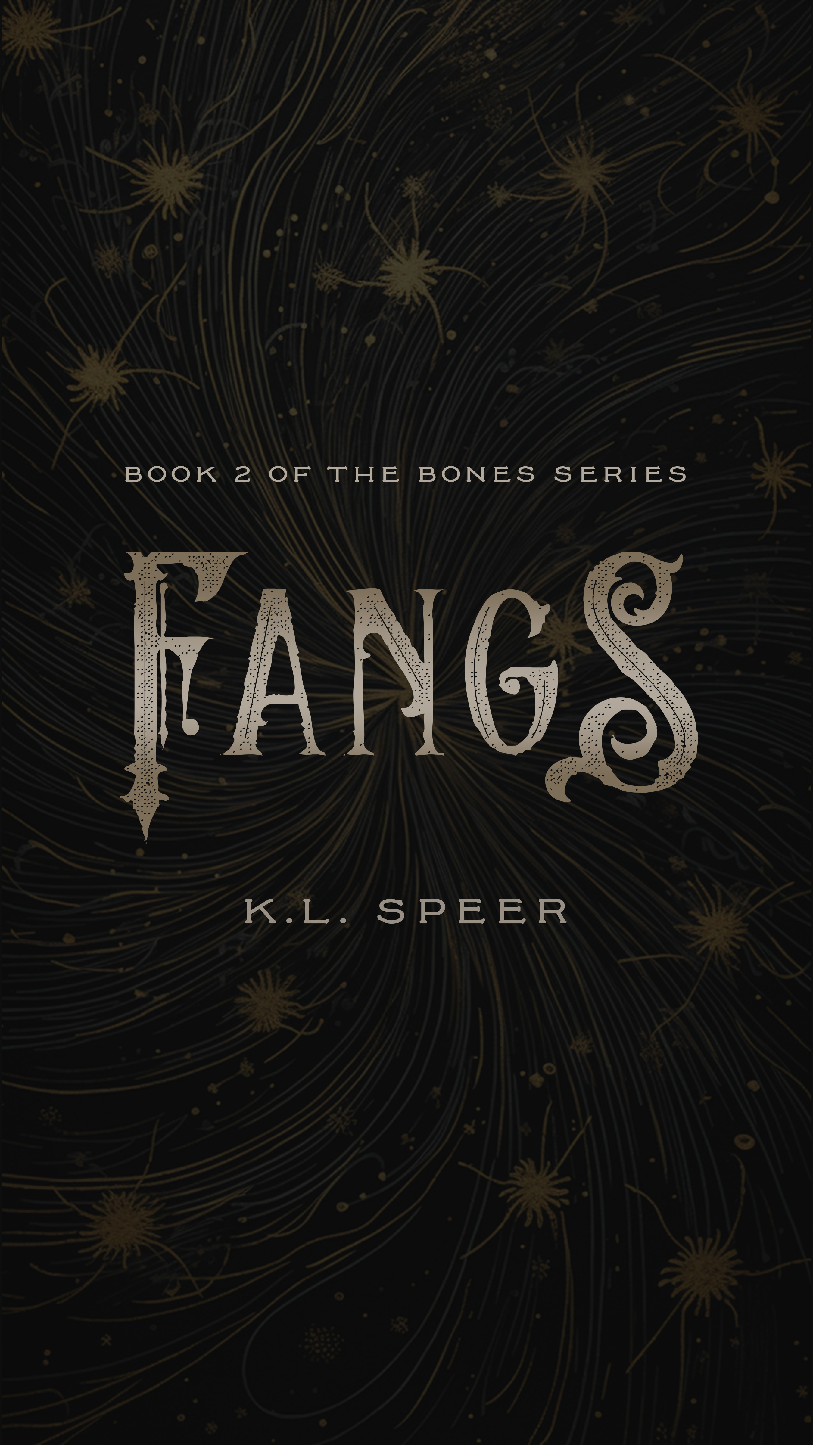 Fangs (The Bones Series, #2) by K.L. Speer | Goodreads