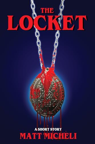The Locket (Chapbook Series) by Matt Micheli | Goodreads