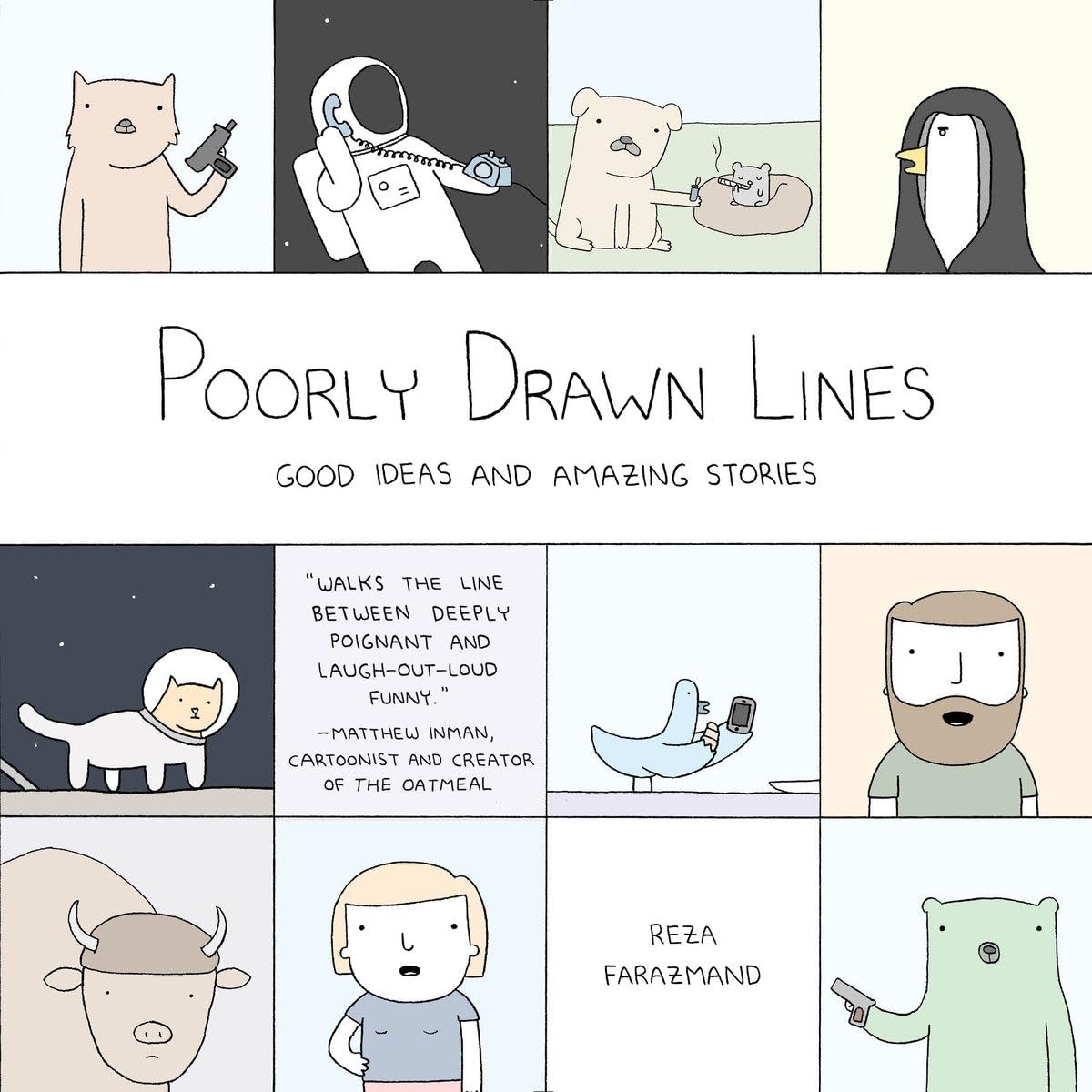 Poorly Drawn Lines: Good Ideas and Amazing Stories by Reza Farazmand ...