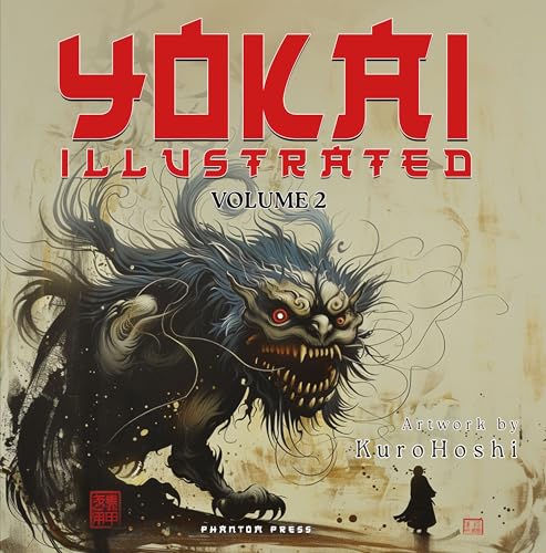 Yokai Illustrated Volume 2: Unleash the Terror in Stunning Color: Your ...