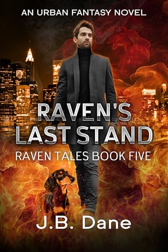 Raven's Last Stand: Raven Tales Book 5 (The Raven Tales) by J.B. Dane ...
