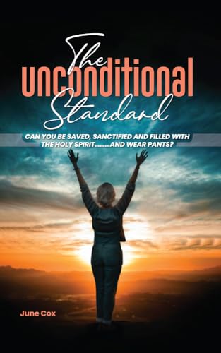 The Unconditional Standard by June Cox | Goodreads