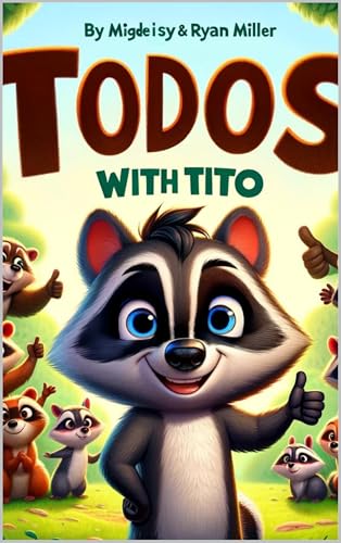 Todos with Tito: A Bilingual Adventure in Friendship and Fun: Learn ...