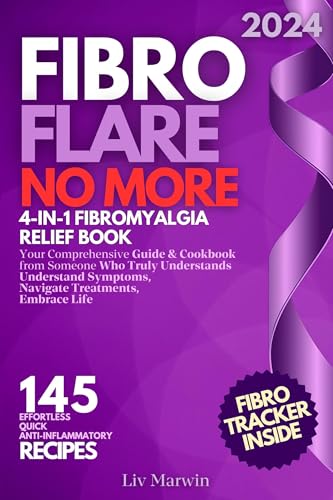 Fibro Flare No More: 4-in-1 Fibromyalgia Relief Book: Your ...