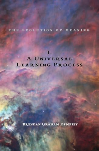 A Universal Learning Process by Brendan Graham Dempsey | Goodreads
