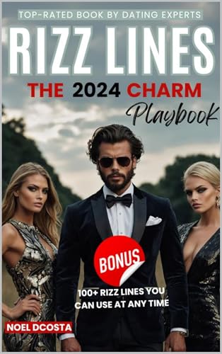 Rizz Lines: The 2024 Charm Playbook by Noel DCosta | Goodreads