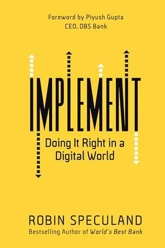 Implement: Doing it Right in a Digital World by Robin Speculand | Goodreads