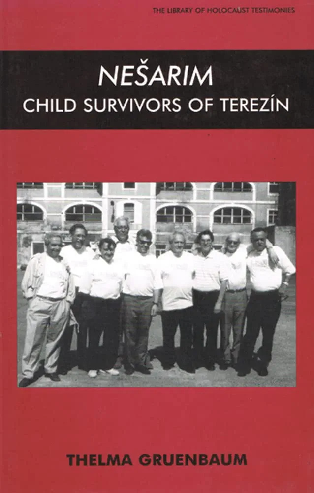 Nesarim: Child Survivors of Terezin by Thelma Gruenbaum | Goodreads