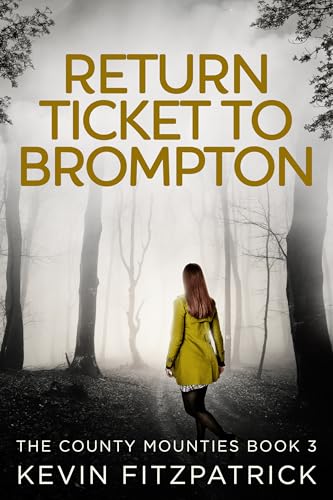Return Ticket to Brompton by Kevin Fitzpatrick | Goodreads