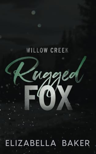 Rugged Fox- Special Edition by Elizabella Baker | Goodreads