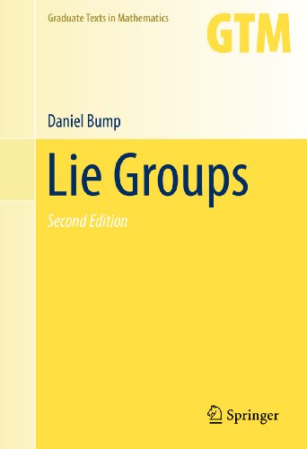 Lie Groups (Graduate Texts in Mathematics Book 225) by Daniel Bump ...